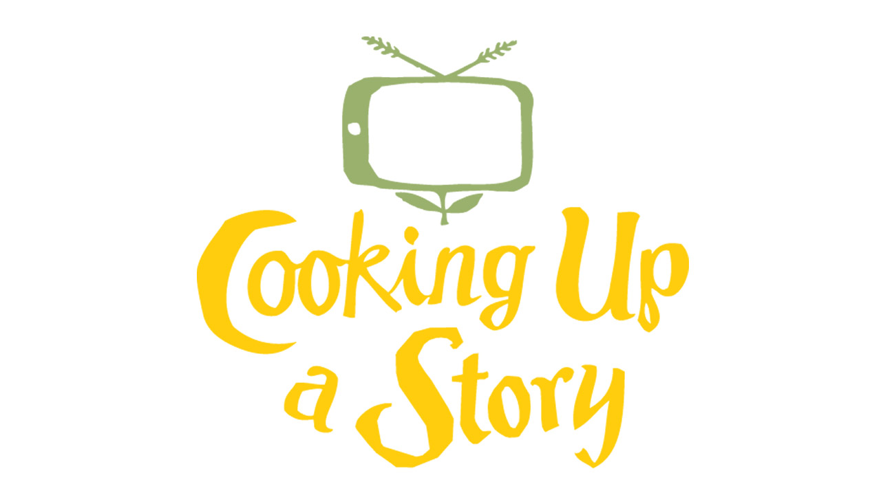 A Show About Food and Farming – Cooking Up a Story