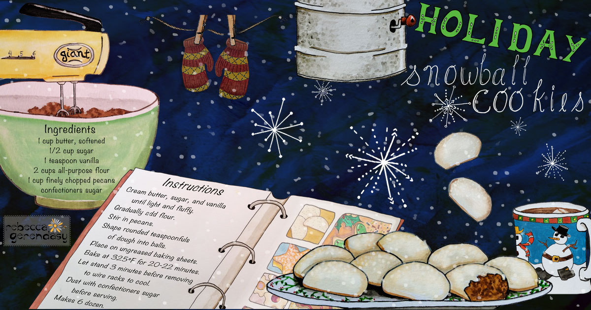 Holiday Snowball Cookies - Illustration and Recipe - Updated – Cooking ...